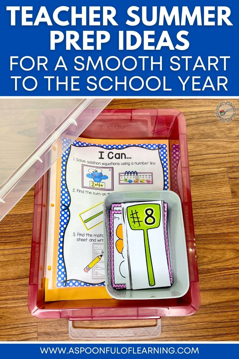 Teacher Summer Prep Ideas for a Smooth School Year - A Spoonful of Learning